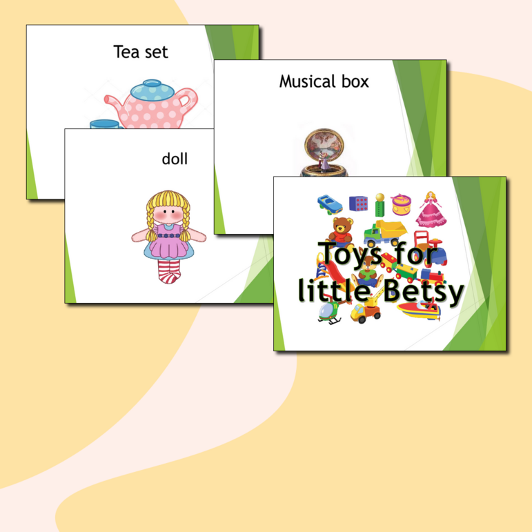 Презентация 3 класс 7а Toys for little Betsy