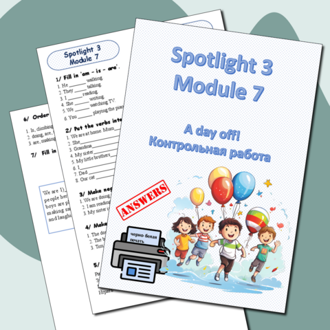 Контрольная работа Spotlight 3 Module 7