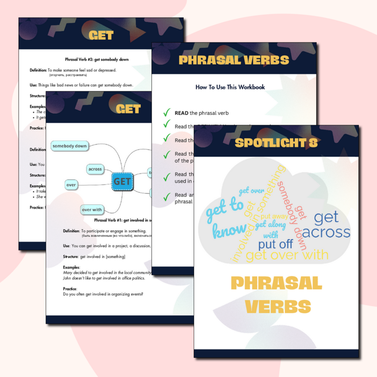 Prasal verb "Get" (Spotlight 8 класс). Фразовый глагол "Get"