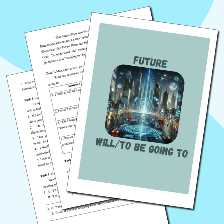 Our Future Plans and Predictions: Will or Be Going To?