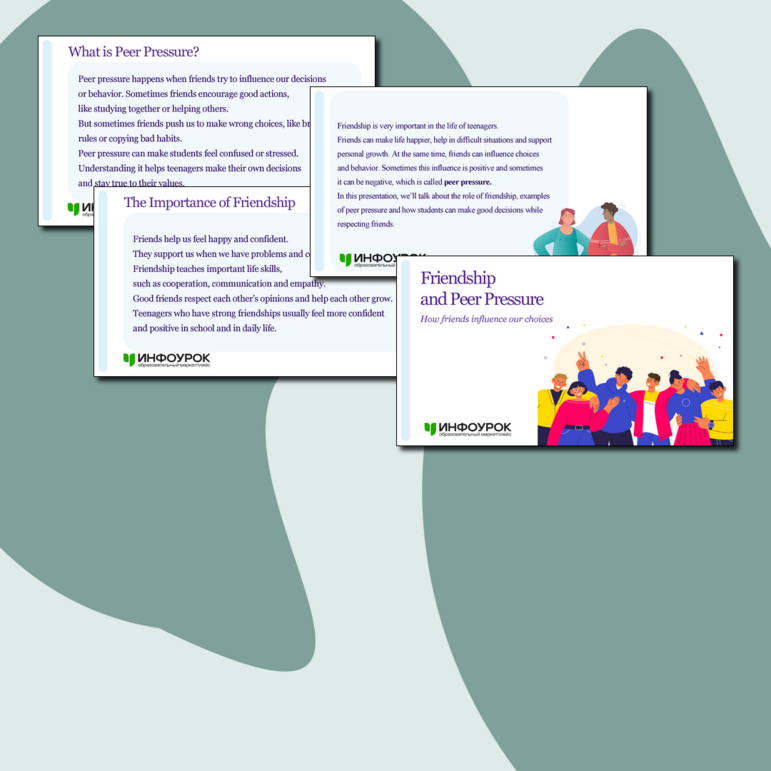 Презентация «Friendship and Peer Pressure»
