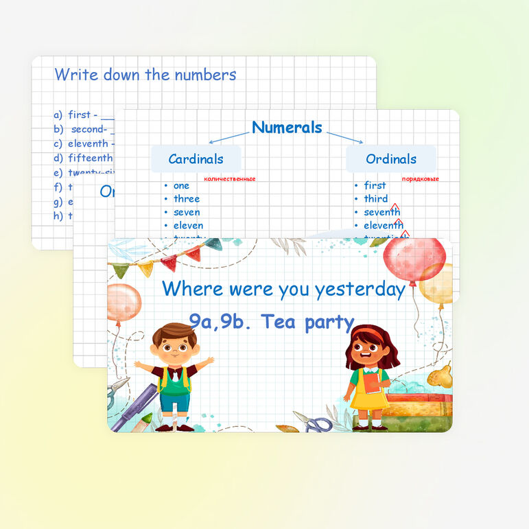 Презентация по английскому языку по теме 9a, 9b "Tea party" Spotlight 4 Module 5 («Where were ...